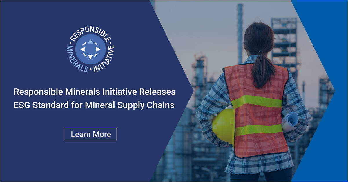 Responsible Minerals Initiative Releases ESG Standard for Mineral ...
